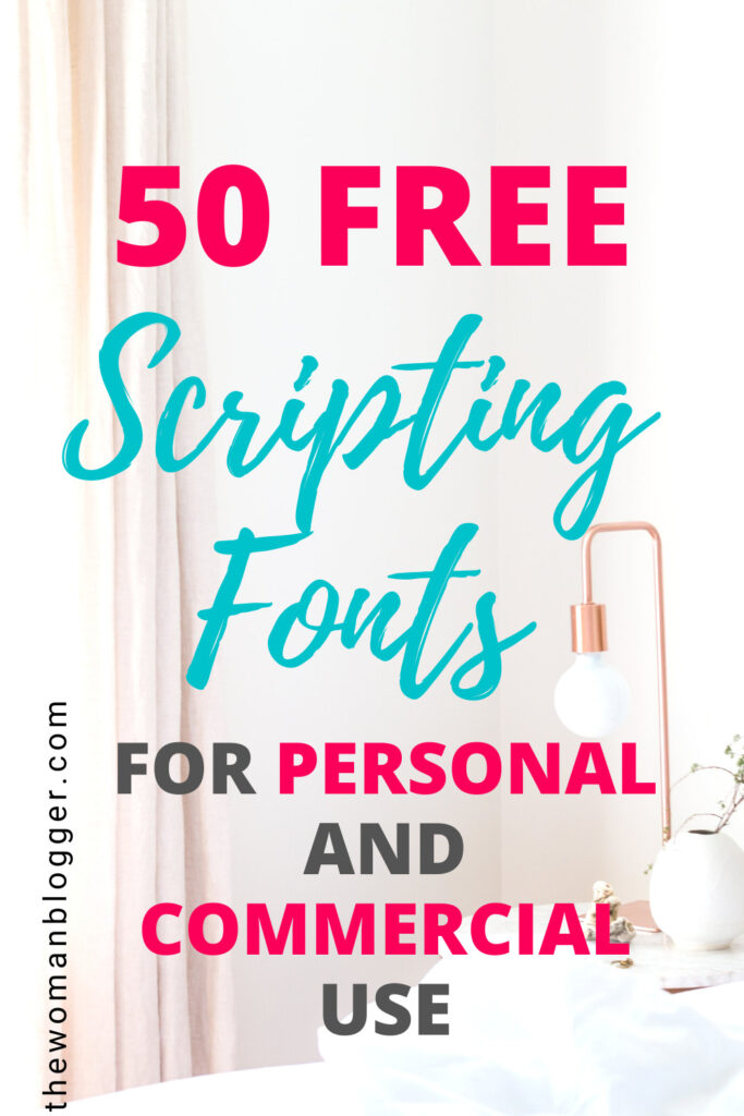 50 Free Scripting Fonts for Personal and Commercial Use - The Woman Blogger